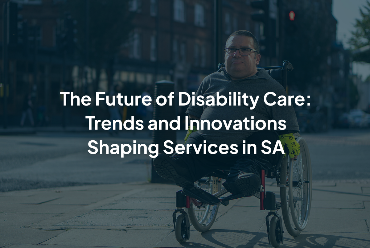 The Future of Disability Care: Trends and Innovations Shaping Services ...